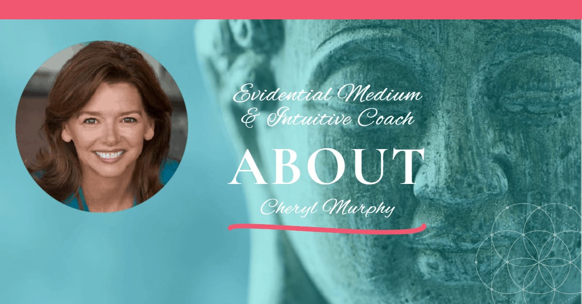 About Psychic & Evidential Medium Cheryl Murphy | Los Angeles, CA