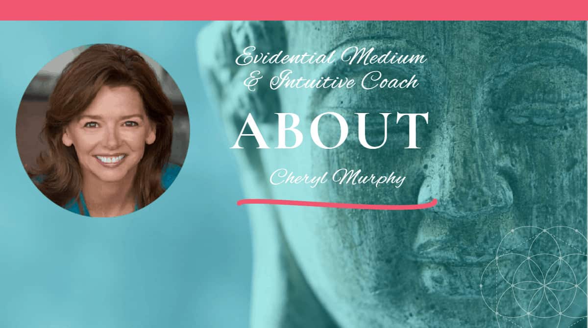 About Psychic & Evidential Medium Cheryl Murphy | Los Angeles, CA