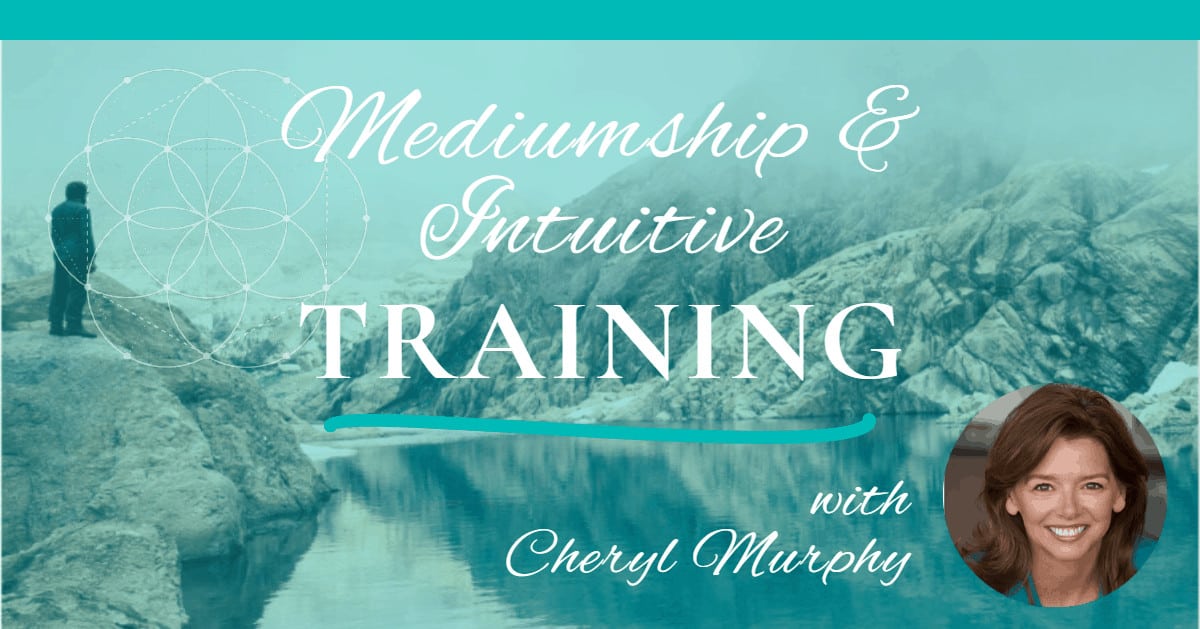 Learn How to Become a Medium: Mediumship Training - Cheryl Murphy